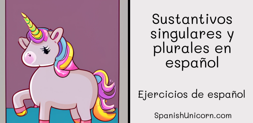 Sustantivos singulares y plurales en español - ejercicios