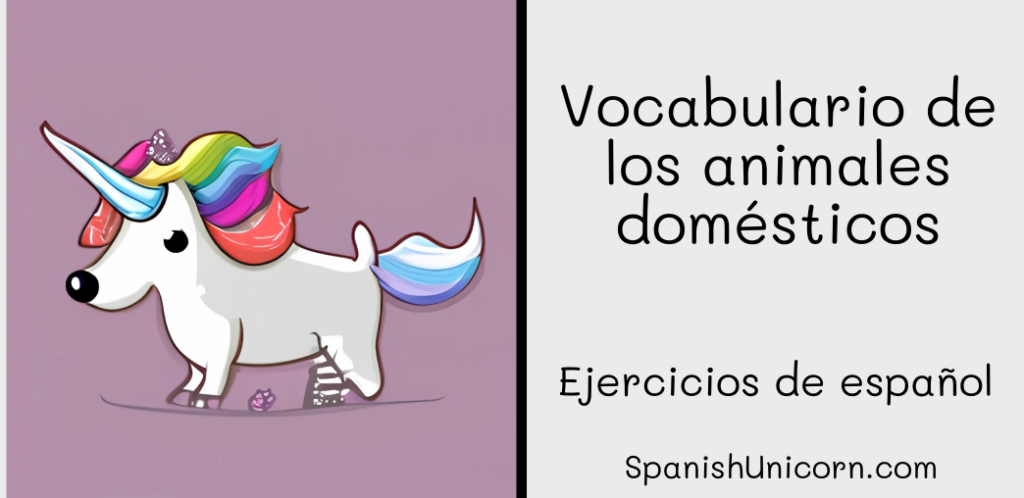 Vocabulario de animales domésticos con actividades