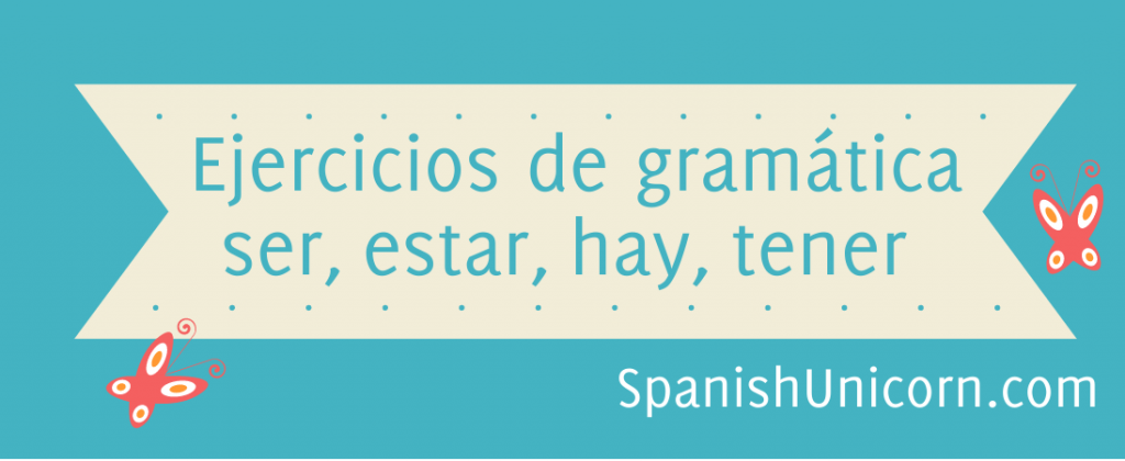 Ejercicios de gramática: ser, estar, hay tener con clave y conjugación