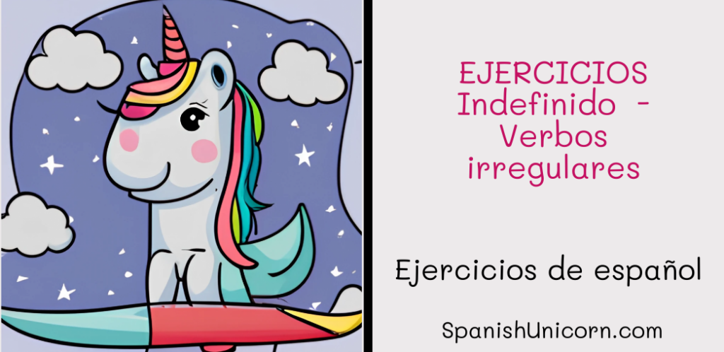 Ejercicios de pretérito indefinido - verbos irregulares 1.