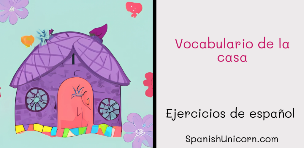 Vocabulario español de la casa con actividades
