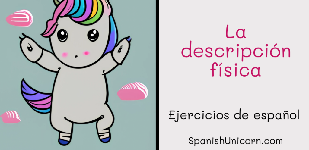 La descripción física en español con ejercicios