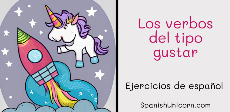 Verbo gustar -330. + PRÁCTICA + - Spanish Unicorn