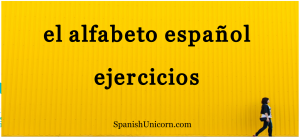 El alfabeto español - Ejercicios para aprender español