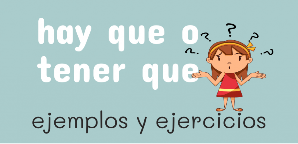 Tener que o hay que - Ejercicios online para aprender español