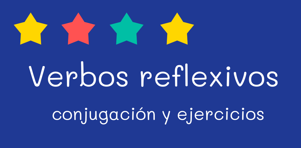 Verbos reflexivos - EJERCICIOS para practicar español