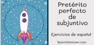 Pretérito Perfecto de Subjuntivo EJERCICIOS