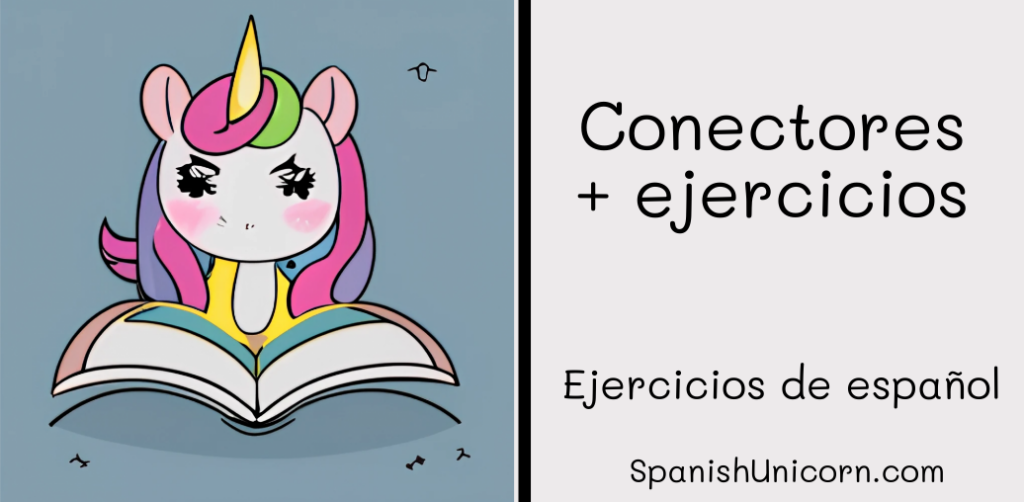 Conectores - ejemplos, explicación y ejercicios