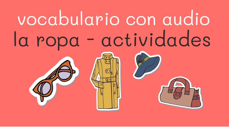 Vocabulario de la ropa en español, actividades y audio