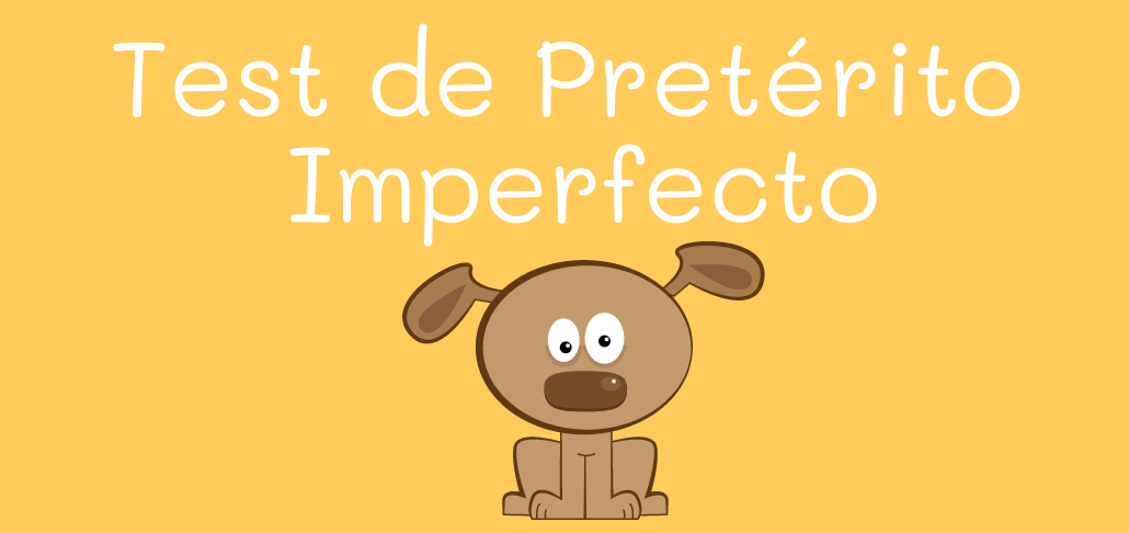 Test de Pretérito Imperfecto - Ejercicios interactivos