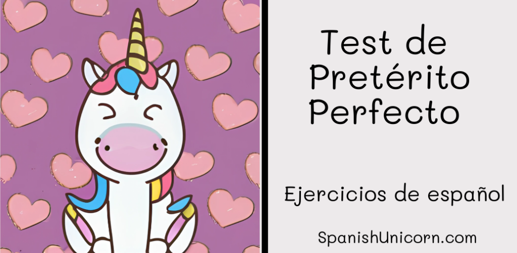 Test de Pretérito Perfecto - Ejercicios de gramática