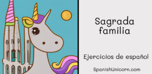 Sagrada Familia - comprensión auditiva