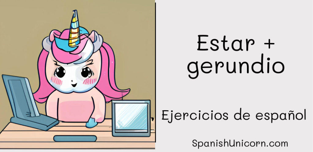 Ejercicios con estar + gerundio - practica el gerundio