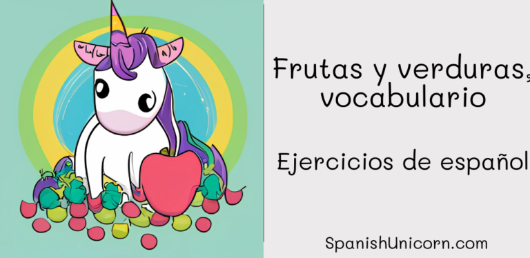 Frutas y verduras, vocabulario -273. - Spanish Unicorn