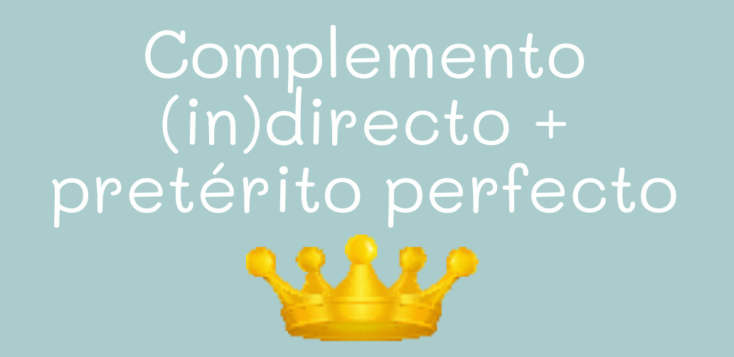 Complemento directo y complemento indirecto Archives - Spanish Unicorn