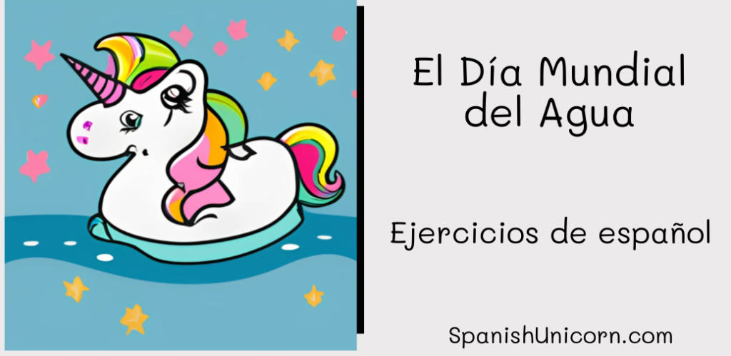 El Día Mundial del Agua - EJERCICIOS de español
