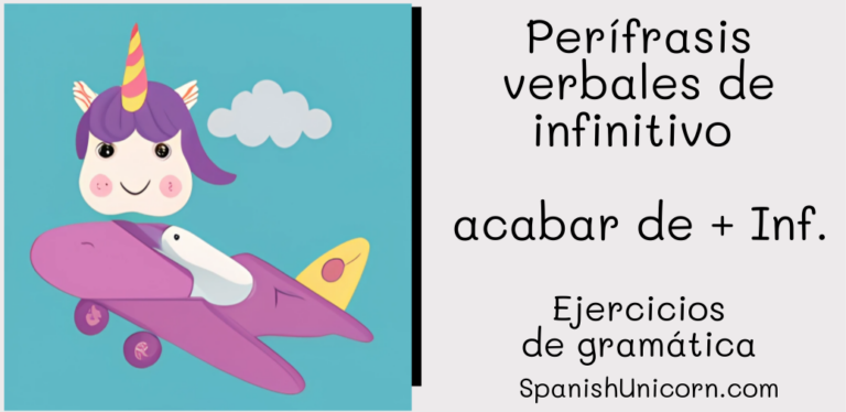 Perífrasis verbales de infinitivo -294. - Spanish Unicorn