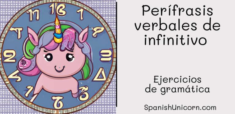 Perífrasis verbales de infinitivo -294. - Spanish Unicorn