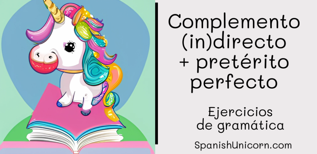 Pretérito Perfecto Archives - Spanish Unicorn