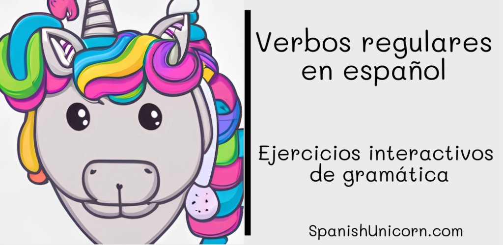 EJERCICIOS para practicar los verbos regulares en español