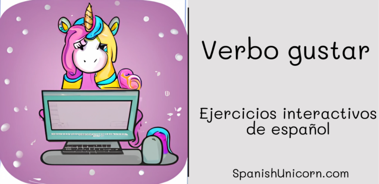 Verbo gustar -330. + PRÁCTICA + - Spanish Unicorn