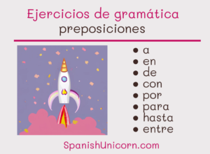Practicamos las PREPOSICIONES - Spanish Unicorn