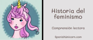 Historia del Feminismo (429.) - Spanish Unicorn