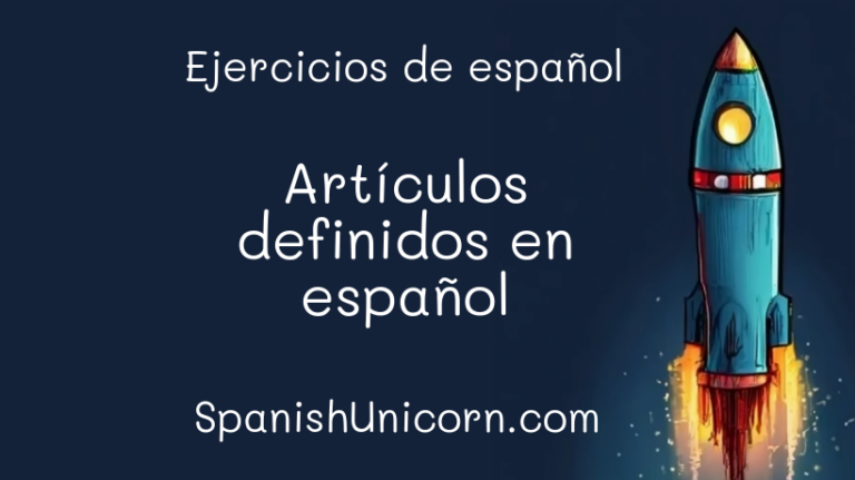 Artículos definidos en español (441.) - Spanish Unicorn