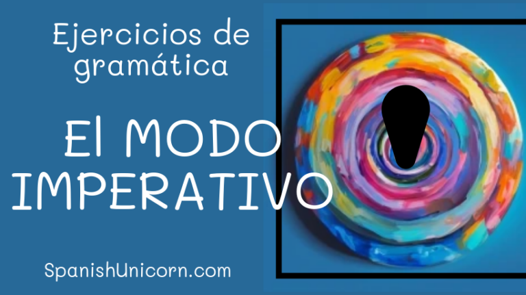 El modo imperativo - ejercicios (445.) - Spanish Unicorn
