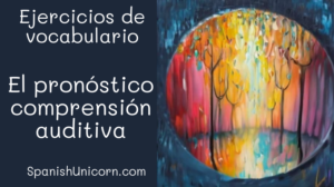 comprensión auditiva Archives - Spanish Unicorn
