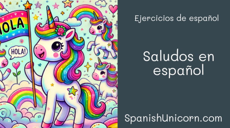 Saludos en español #498 - Spanish Unicorn