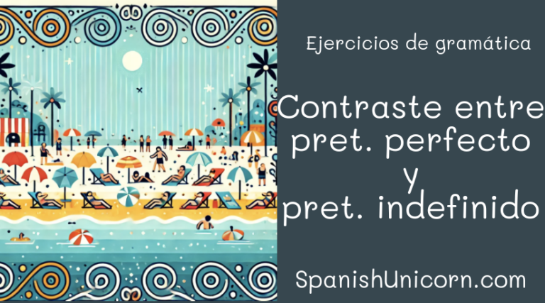 Contraste entre pretérito perfecto y pretérito indefinido #514 ...