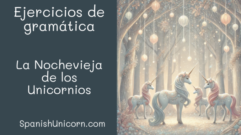 La Nochevieja de los Unicornios #506 - Spanish Unicorn