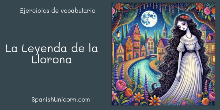 La Leyenda de la Llorona #530 - Spanish Unicorn