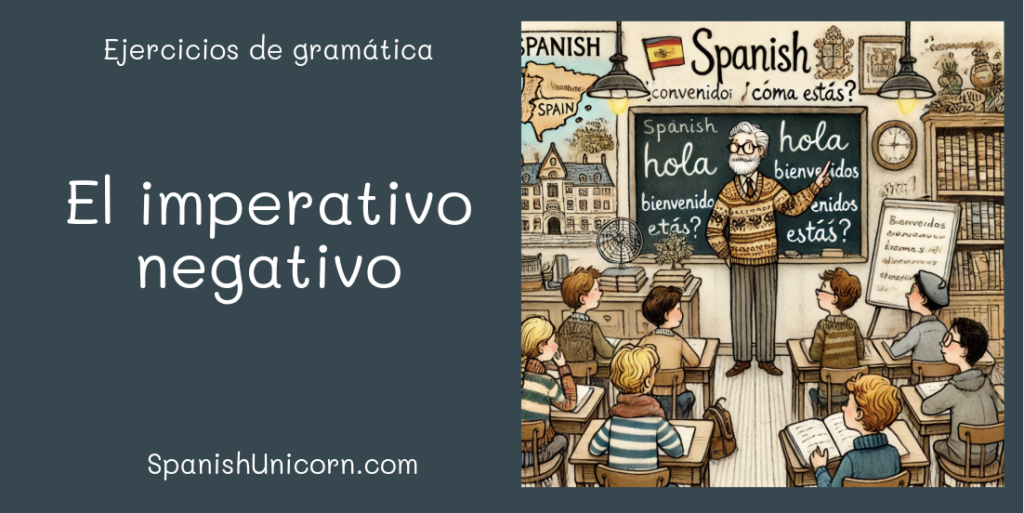 El Imperativo Negativo en Español #518 - Spanish Unicorn