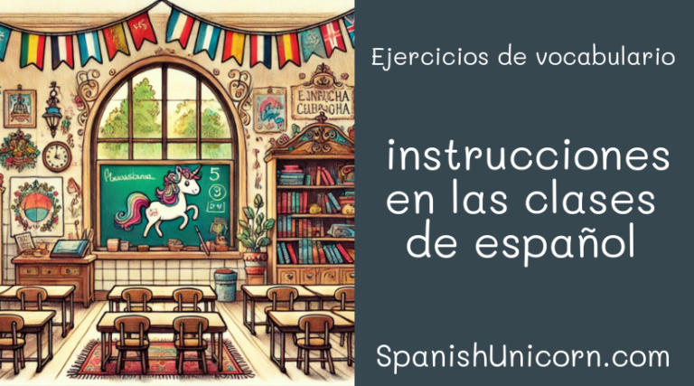 Instrucciones en las clases de español #541 - Spanish Unicorn